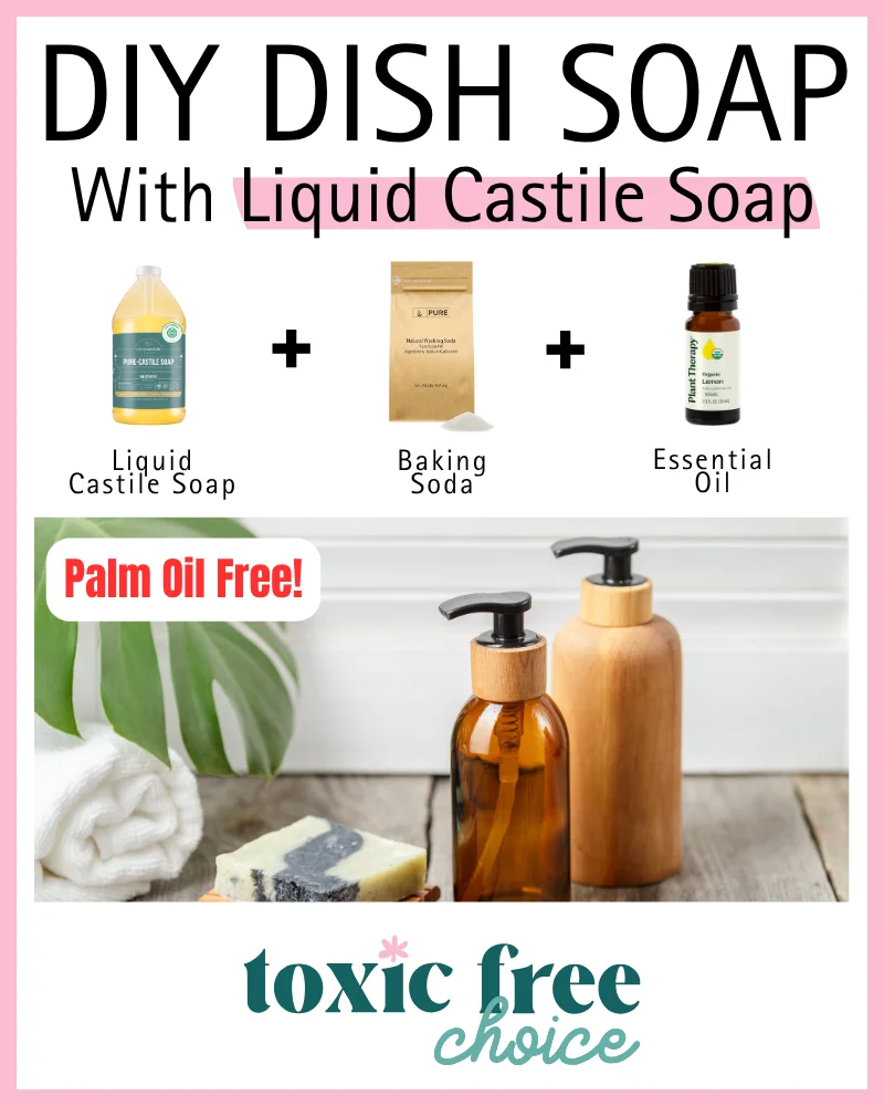 My Tried & True Non-Toxic Dish Soap Recipes You Have To Try! - Toxic Free Choice