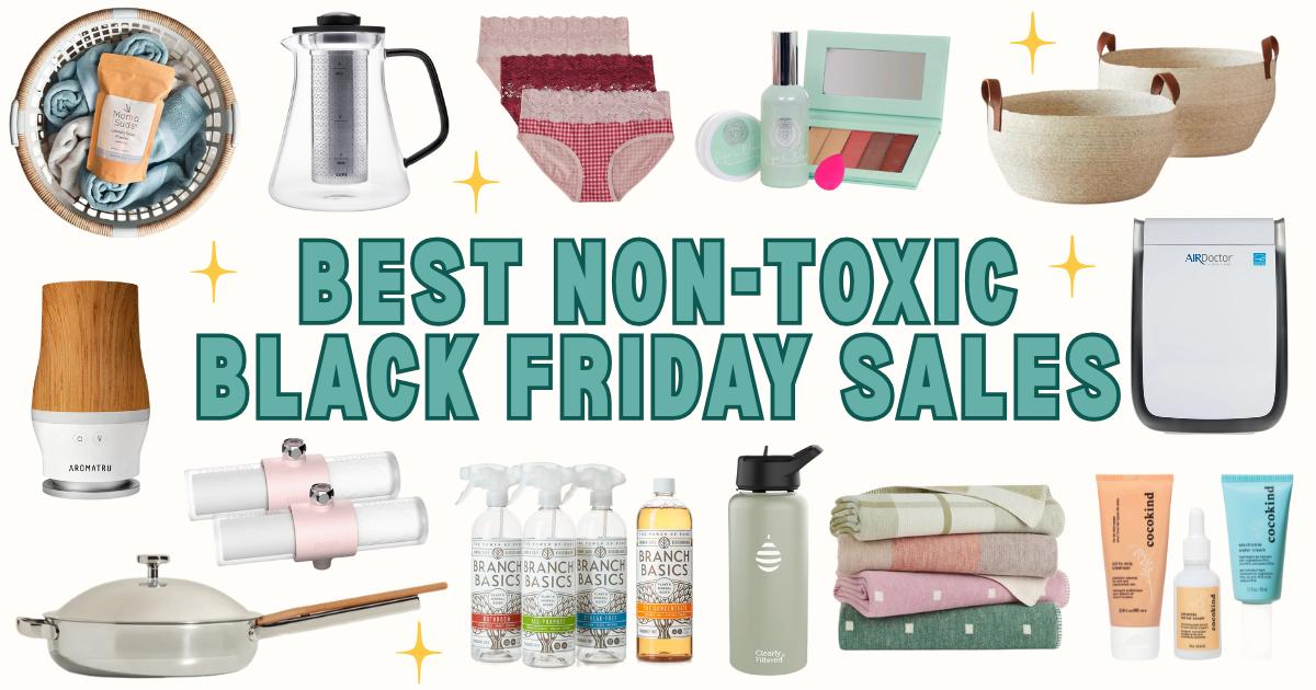 Best Non-Toxic Black Friday Sales 2026 | Safe Deals on Clean Living ...